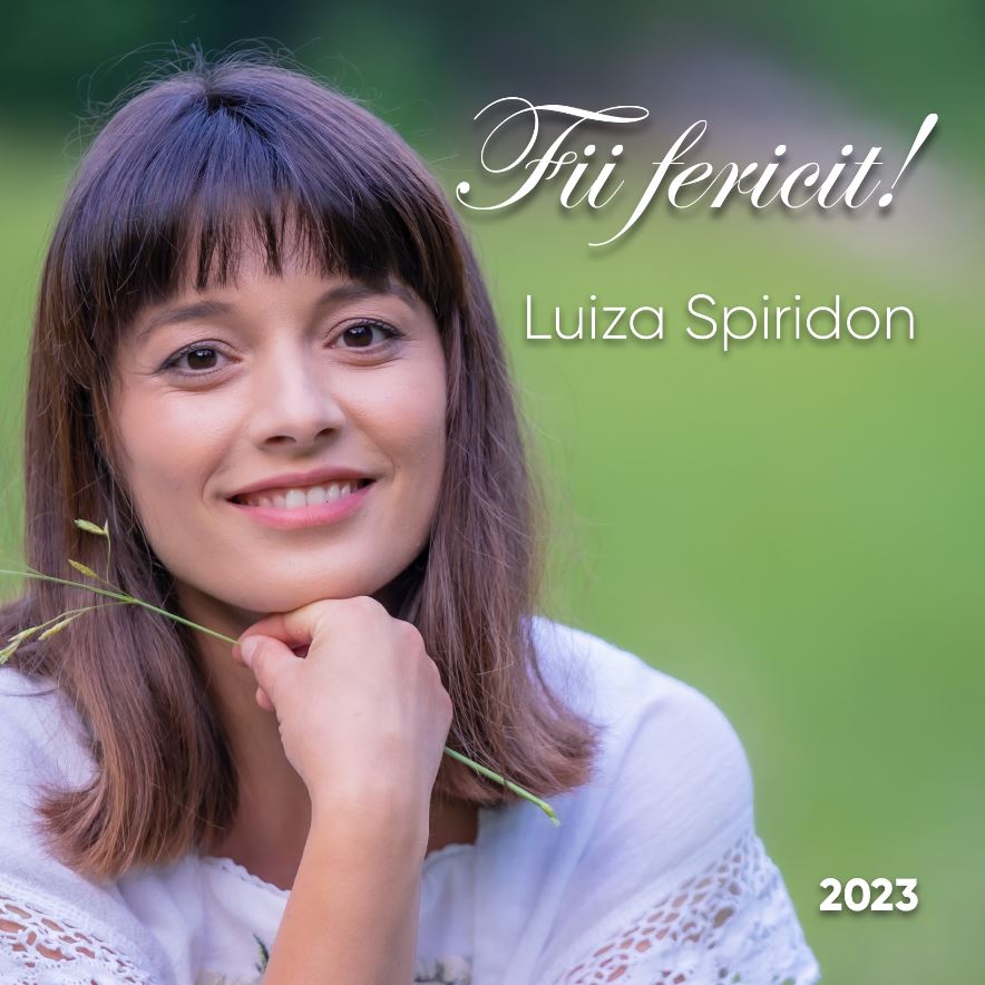 Fii fericit! - Luiza Spiridon